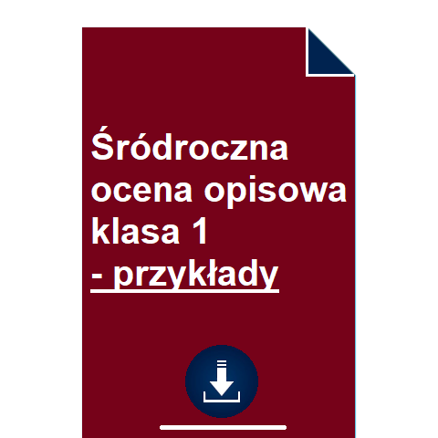 Śródroczna ocena opisowa klasa 1 - przykłady - POBIERZ!